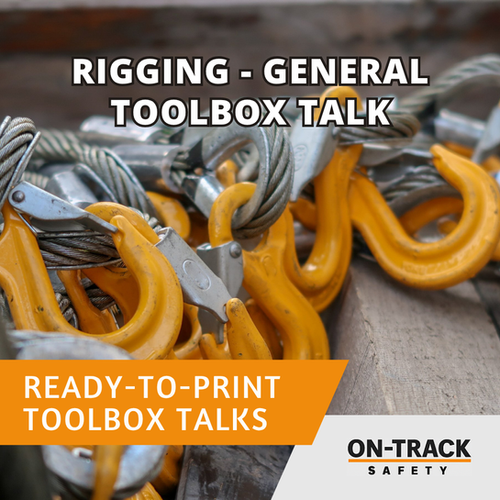 Rigging – Toolbox Talk | On-Track Safety