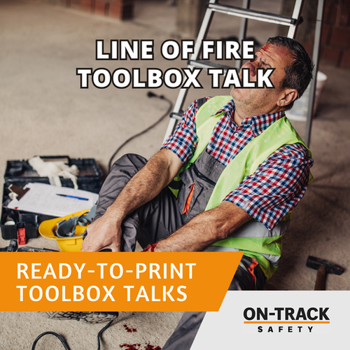 Line of Fire Hazards – Toolbox Talk | On-Track Safety