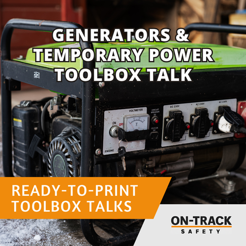 Generators Temporary Power Safety Toolbox Talk On Track Safety