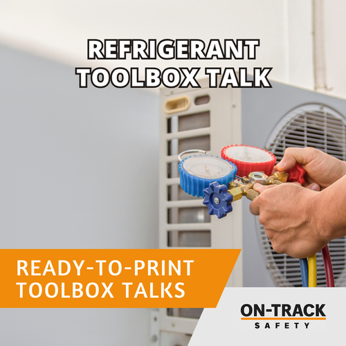 Refrigerant Handling – Toolbox Talk | On-Track Safety