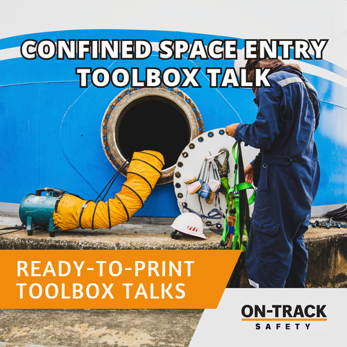 Confined Space Entry – Toolbox Talk | On-Track Safety