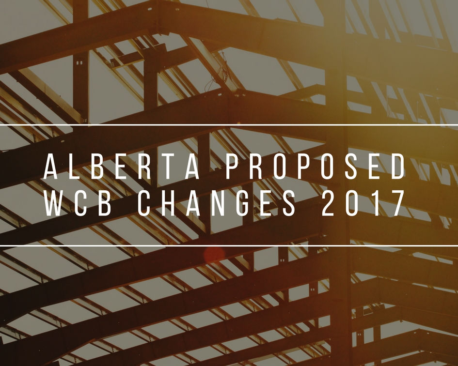 Alberta Proposed WCB Changes 2017