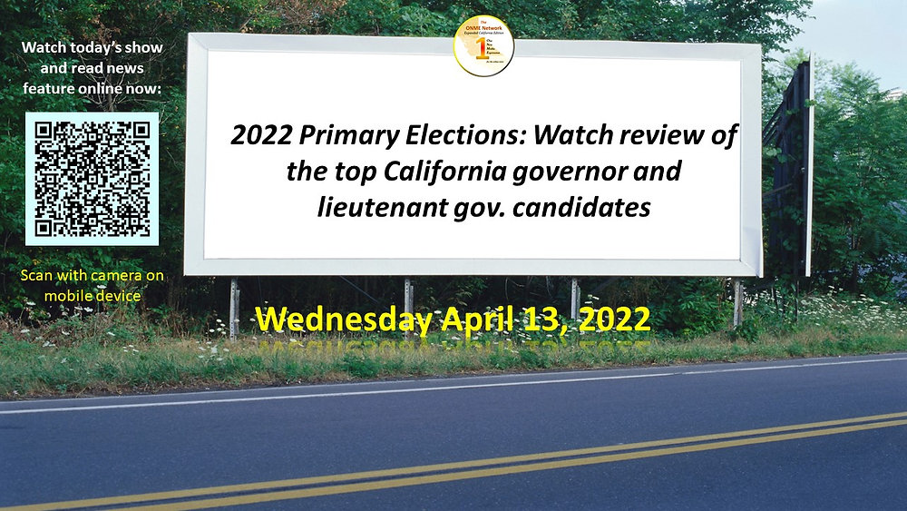 2022 Primary Elections: Watch review of the top California governor and ...