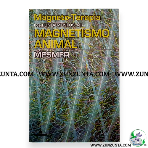 Libro Magneto-Terapia Magnetismo Animal | ZUNZUNTA