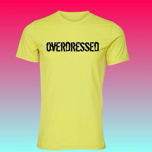 OVERDRESSED Tee | Style Me Stephanie