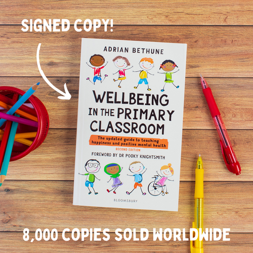 Wellbeing in the Primary Classroom - Signed Copy! | Teachappy