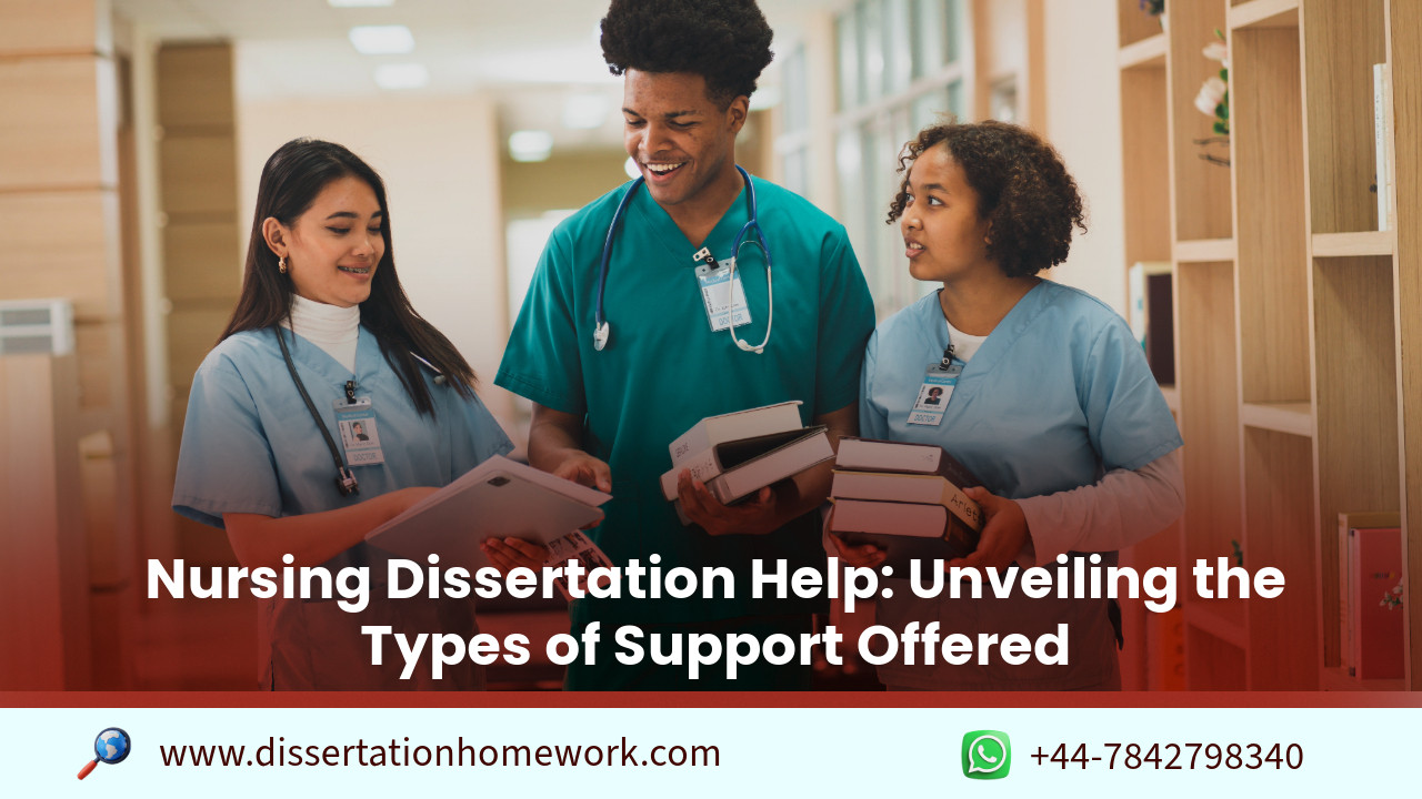 What types of assistance are offered in nursing dissertation?