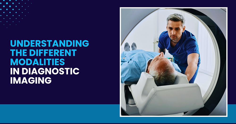 Understanding Diagnostic Imaging Types for Better Health