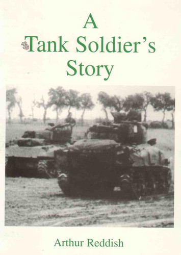 A Tank Soldier's Story | Sherwood Rangers