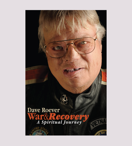 War & Recovery: A Spiritual Journey | Dave Roever
