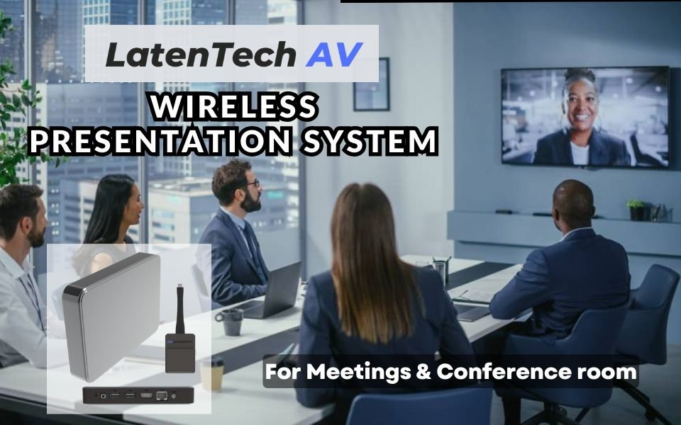 Enhancing Collaboration: Exploring the LatenTech AV Wireless ...