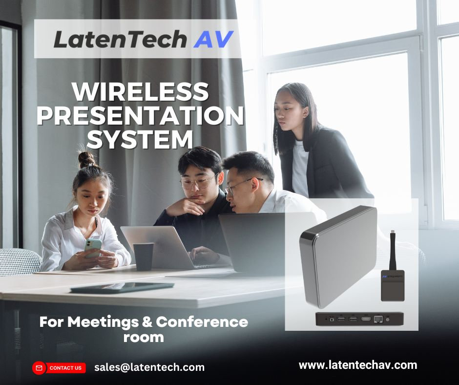 Unleashing Innovation: LatenTech AV Wireless Presentation System ...