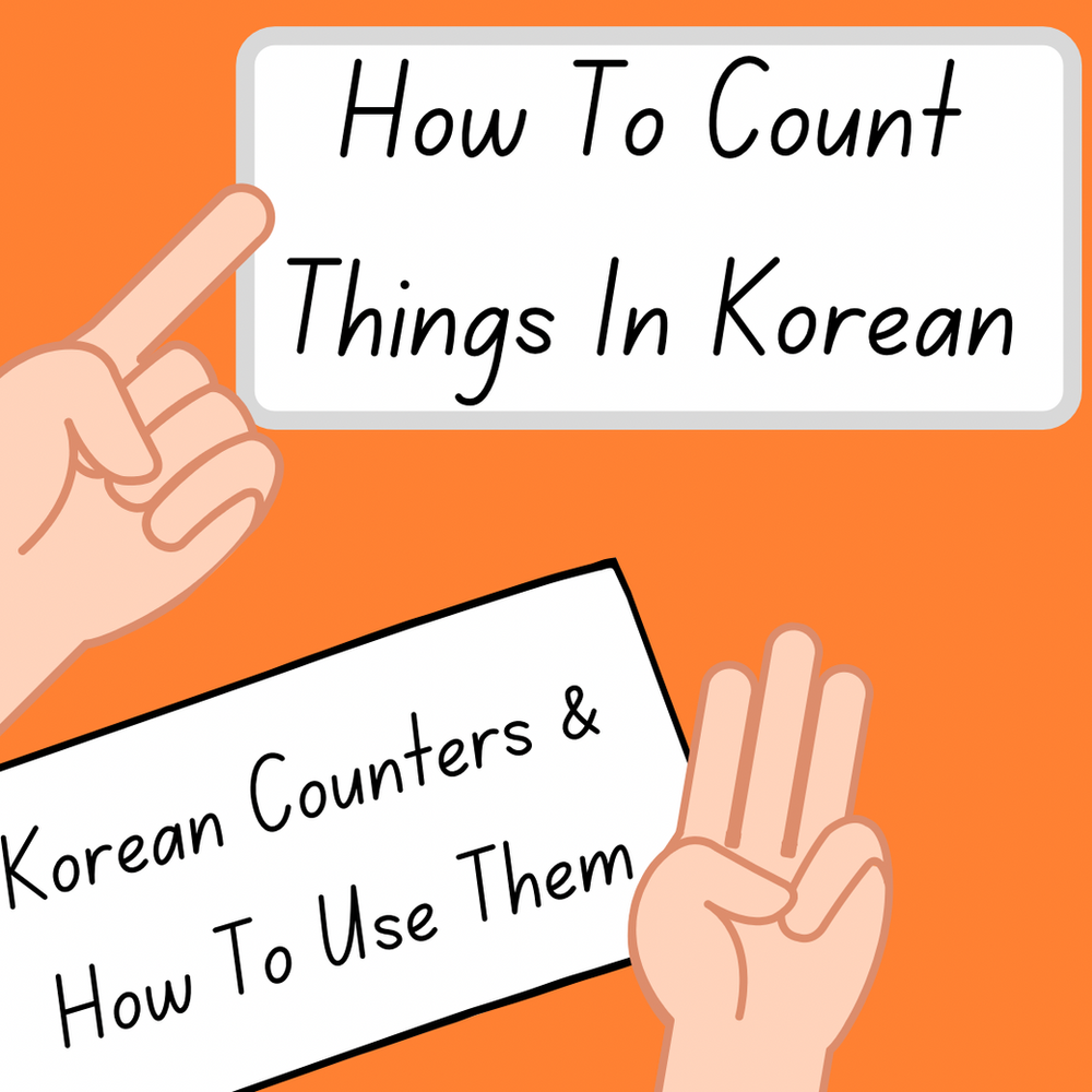 How To Count In Korean: Korean Counters
