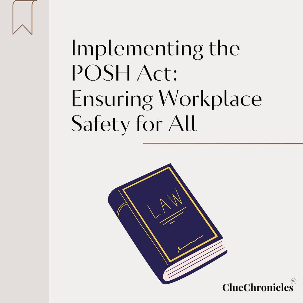 Understanding the PoSH Act: Key Provisions and Significance for ...