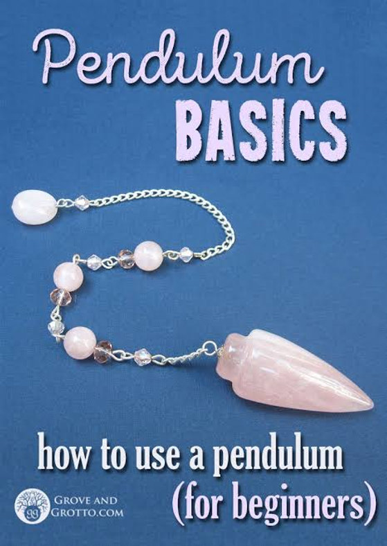 A BEGINNER'S GUIDE TO USING A PENDULUM