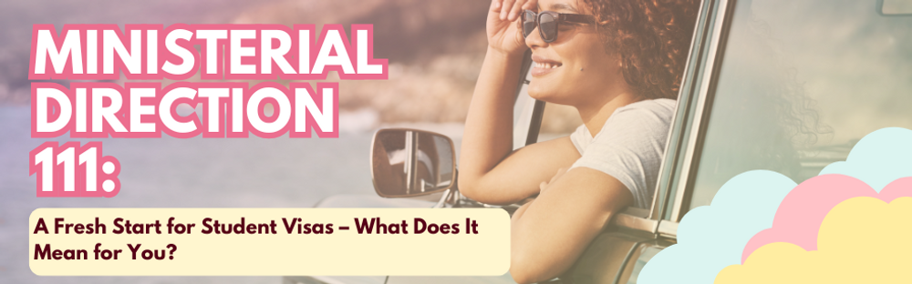 Ministerial Direction 111: A Fresh Start for Student Visas – What Does ...