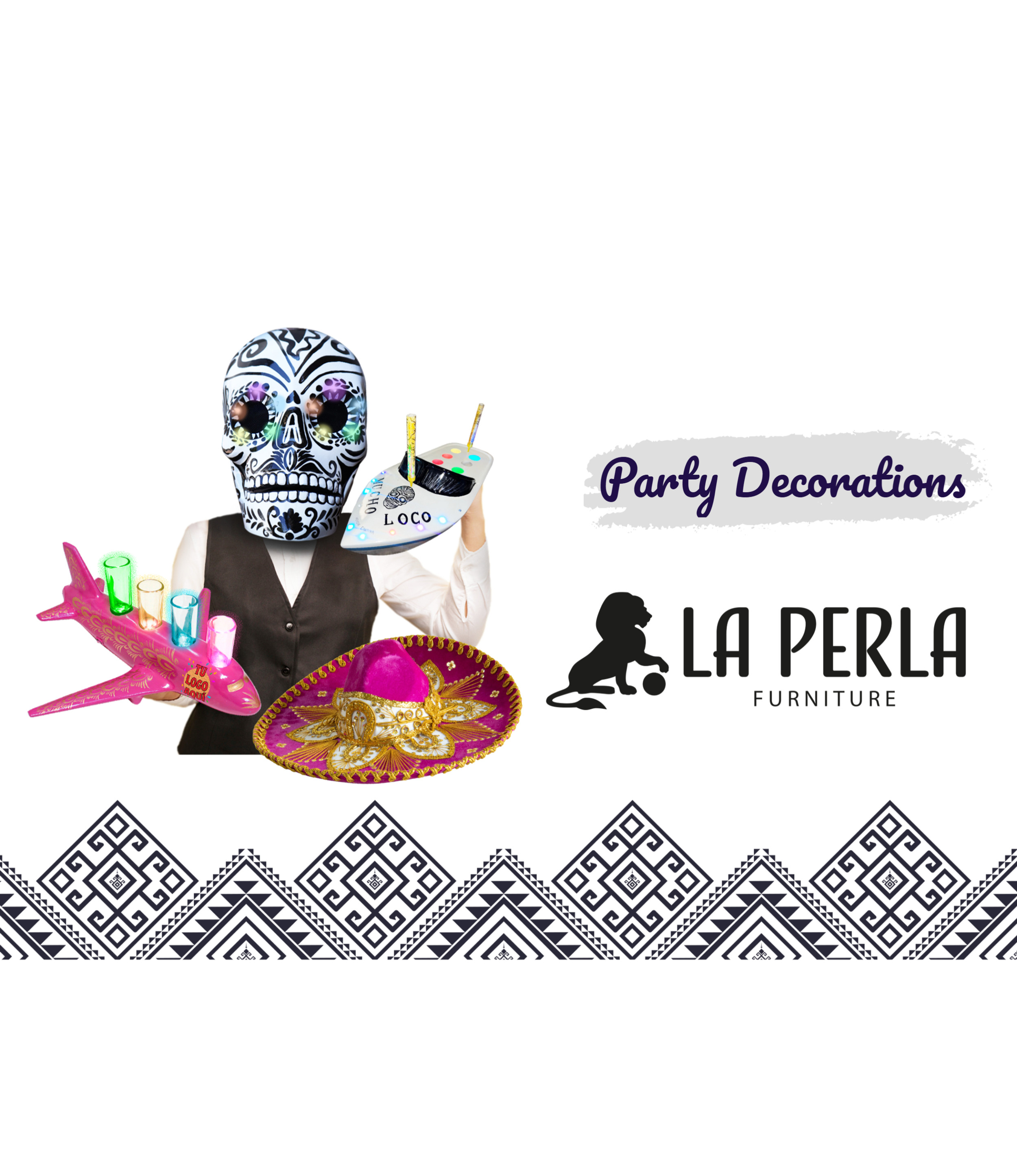 Party Decorations | La Perla Furniture
