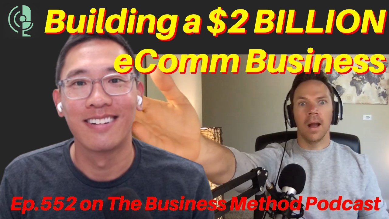 Ep.552 ~ Building a $2 BILLION eComm Business ~ Spencer Jan