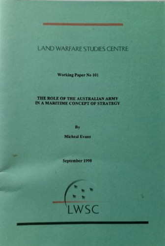 Land Warfare Studies Centre Working Paper #101: The Role Of The ...
