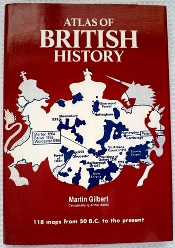 Atlas Of British History (1985) By Martin Gilbert | Tally Ho Chap