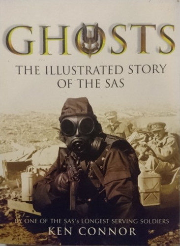 Ghosts: The Illustrated Story of the SAS (2000) By Ken Connor | Tally ...