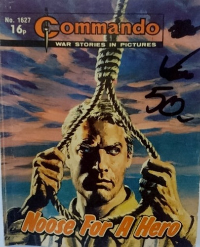 Commando Comic #1627: 'Noose for a hero' (1982) | Tally Ho Chap