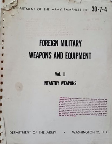 Department Of The Army Pamphlet #30-7-4: Vol. III Infantry Weapons ...
