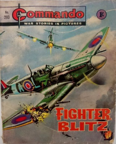 Commando Comic #293 'Fighter Blitz (1967) | Tally Ho Chap