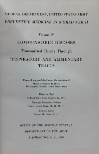 Preventive Medicine In World War II: Vol. IV- Communicable Diseases ...