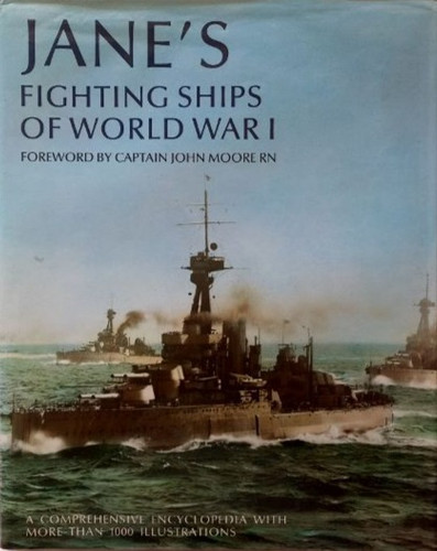 Jane's Fighting Ships Of World War I: A comprehensive encyclopedia with ...