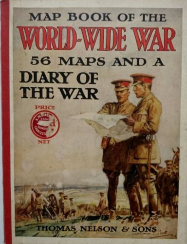 Map Book of the World Wide War (1915) By Thomas Nelson & Sons | Tally ...