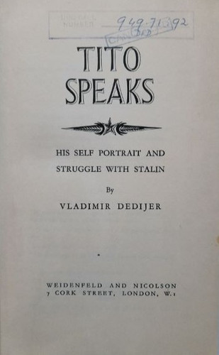 Tito Speaks: His Self Portrait and Struggle with Stalin (1953) By V ...