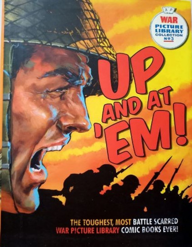 War Picture Library Collection #3: 'Up and at 'Em!' (2009) By S ...