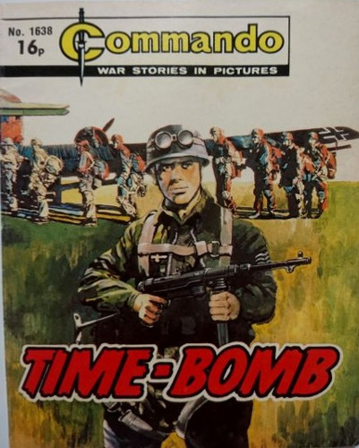 Commando Comic #1638: 'Time-Bomb' (1982) | Tally Ho Chap