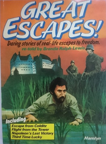 Great Escapes: Daring stories of real life escapes (1981) By Brenda ...