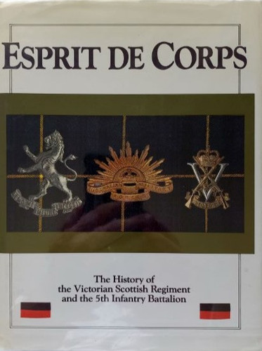 Espirit De Corps: The History of the Victorian.. (1988) By Brigadier F ...