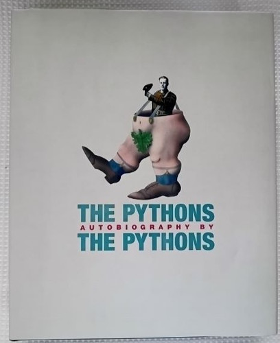 The Pythons Autobiography (2003) By The Pythons | Tally Ho Chap