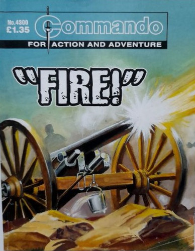 Commando Comic #4300 '"Fire!"' (2010) | Tally Ho Chap