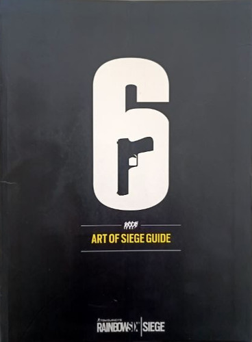 Tom Clancy's Rainbow Six Siege Art Of Siege Guide | Tally Ho Chap