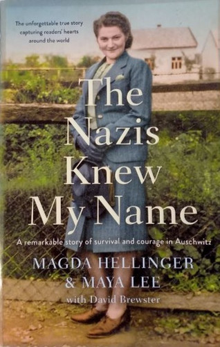 The Nazis Knew My Name: A remarkable story (2021) By Magda Hellinger ...