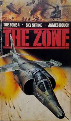 The Zone #4: Sky Strike (1981) By James Rouch | Tally Ho Chap