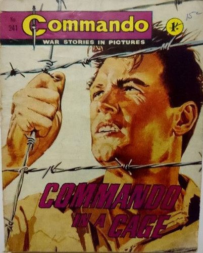 Commando Comic #241 'Commando in a Cage' (1967) | Tally Ho Chap