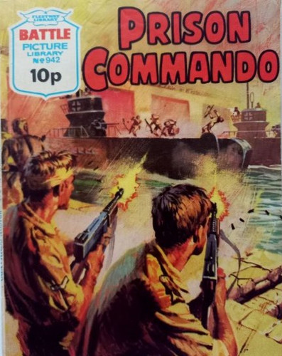 Battle Picture Library #942: 'Prison Commando' (1975) | Tally Ho Chap