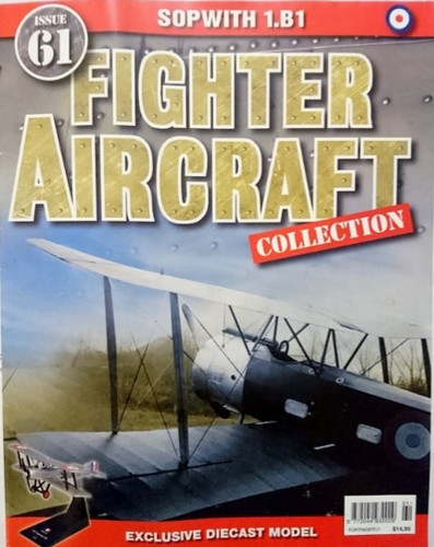 Fighter Aircraft Collection #61 'Sopwith 1.B1' Magazine | Tally Ho Chap
