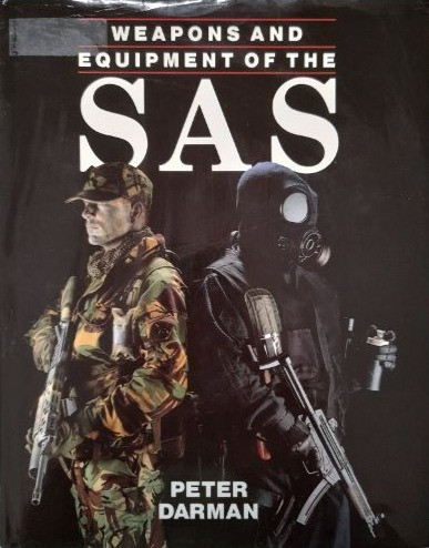 Weapons and Equipment of the SAS (1993) By Peter Darman | Tally Ho Chap