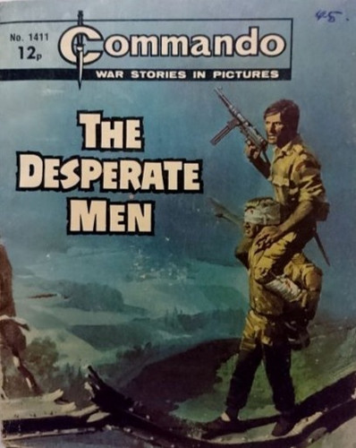 Commando Comic #1411: 'The Desperate Men' (1980) | Tally Ho Chap