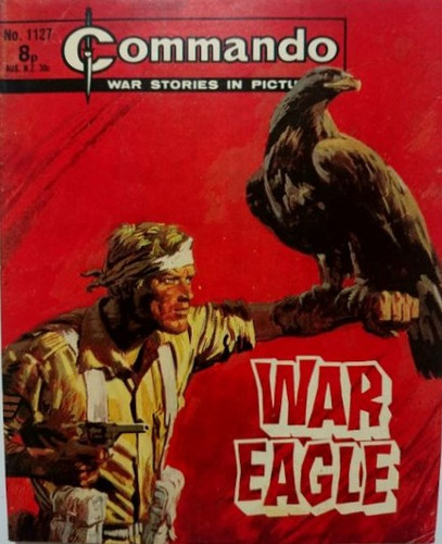 Commando Comic #1127: 'War Eagle' | Tally Ho Chap