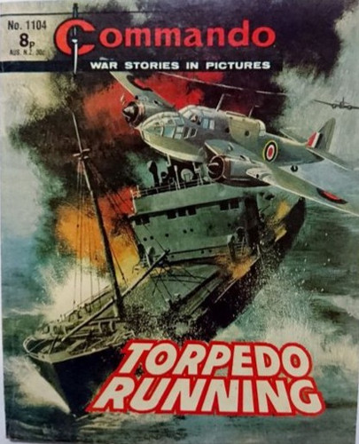 Commando Comic #1104: 'Torpedo Running' (1977) | Tally Ho Chap