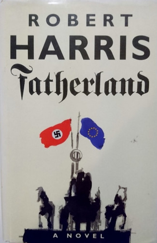 Fatherland (1992) By Robert Harris | Tally Ho Chap