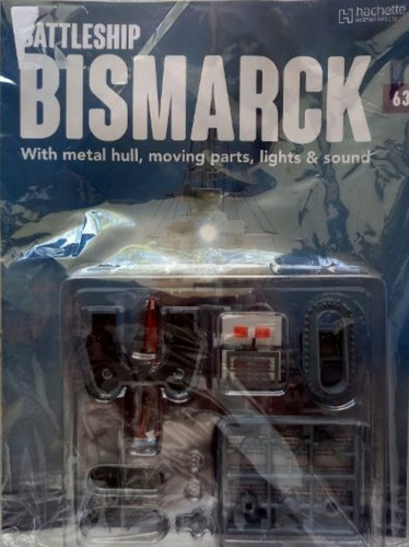 Hachette Partworks Battleship Bismarck #63 | Tally Ho Chap